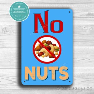 NO NUTS SIGN, Nuts Signs, No Nuts Allowed, Classic Style No Nuts Signs ...