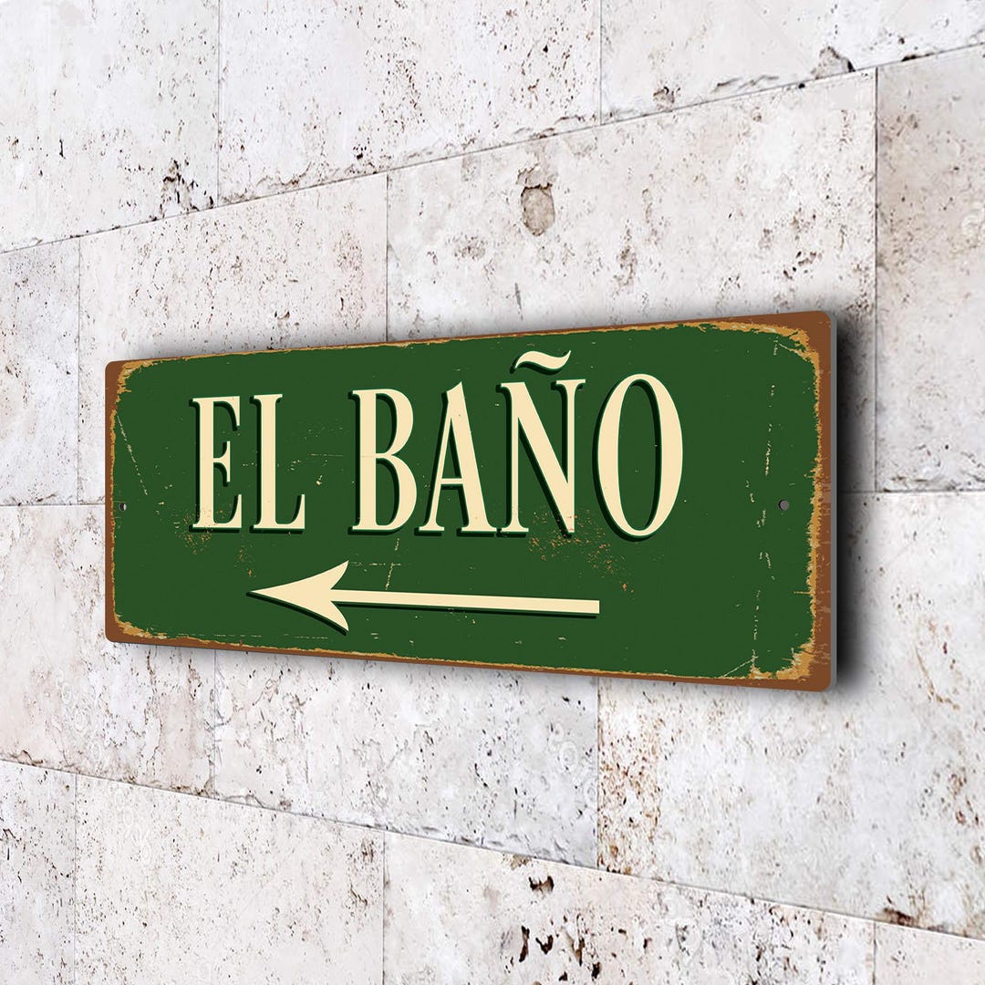 El Baño Sign With Arrow | El Baño Signs | Vintage Style El Baño Sign ...
