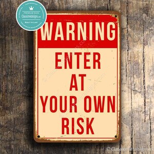 ENTER at Your OWN RISK Sign, Enter at Your Own Risk Signs, Home Bar ...