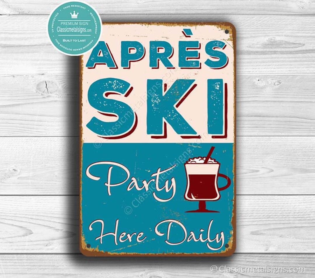 APRES SKI PARTY Sign, Ski Lodge Signs, Blue Aprés Ski Signs, Vintage ...