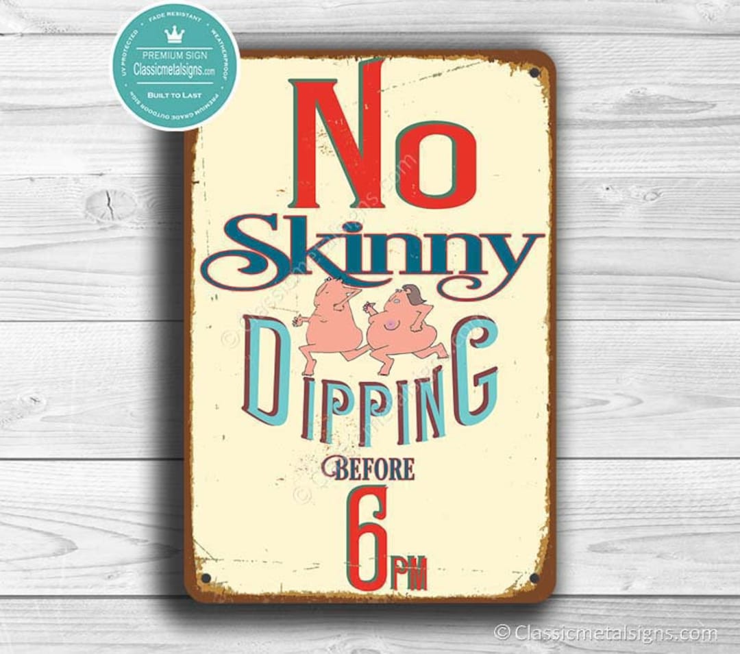 POOL SIGN, Pool Signs, Vintage Style Pool Sign, We Don't Skinny Dip We ...