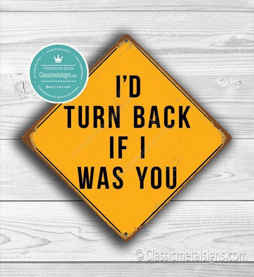 I'd Turn Back If I Was You Sign - Teenager Room Decor - Etsy
