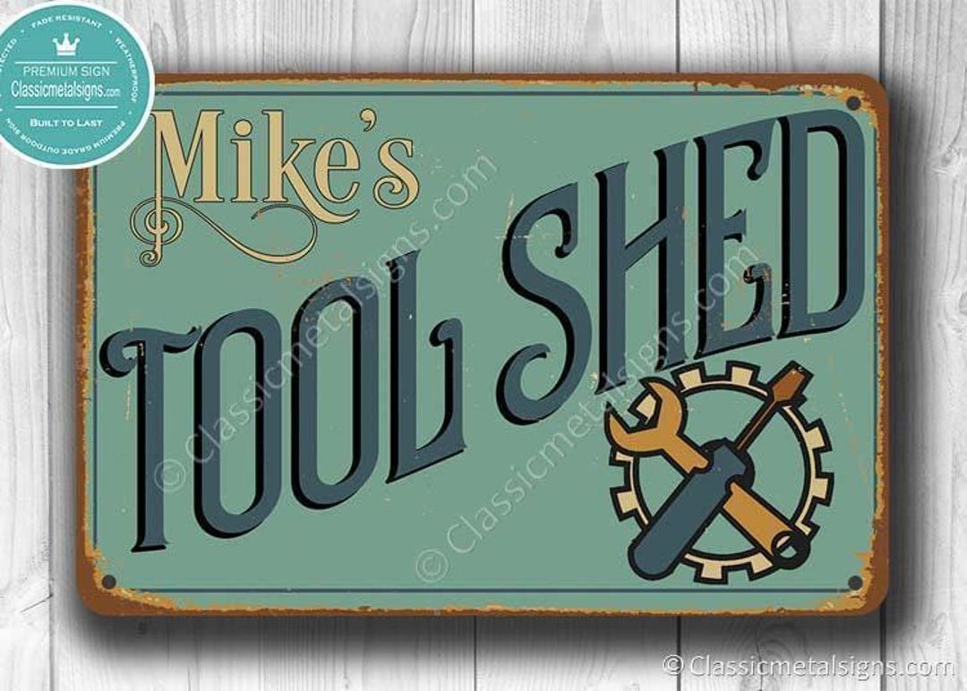 Tool Shed Sign: Custom Vintage Look - Weather Resistant - Etsy