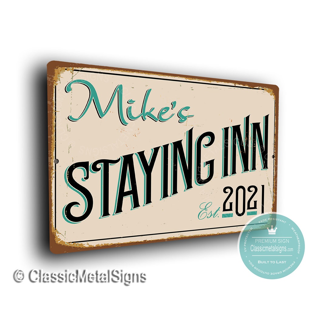 CUSTOM STAYING INN Bar Sign, Home Bar Signs, Bar Sign, Vintage Style ...