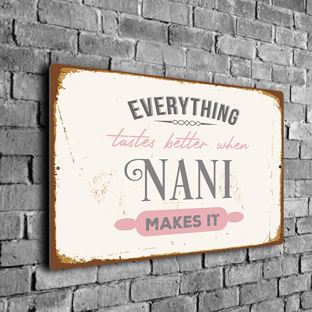 Everything Tastes Better Nani Sign: Rustic Kitchen Decor - Etsy