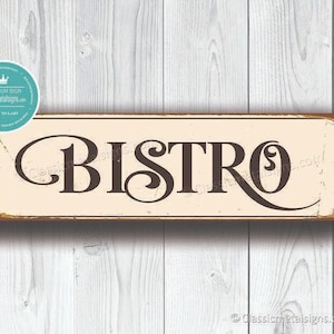 Vintage Bistro Sign: for Kitchens or Cafés, Rustic Culinary Décor ...