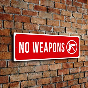 No Weapons Sign, Outdoor Signs, No Signs, Weapons, No Guns, No Weapons ...