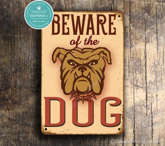 BEWARE of the DOG SIGN, Dog Signs, Beware of the Dog Sign BEWARE of the DOG SIGN, Dog Signs, Beware of the Dog Sign