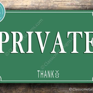 PRIVATE SIGN, Private Signs, Classic Style Private Sign, Private Sign ...