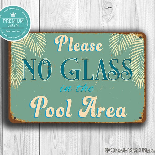 No Glass in the Pool Area Sign Pool Signs Pool Decor Please - Etsy