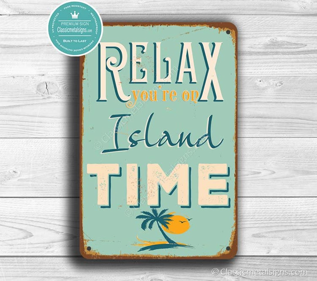 RELAX You're on ISLAND TIME Sign, Vintage Style Island Time Sign ...