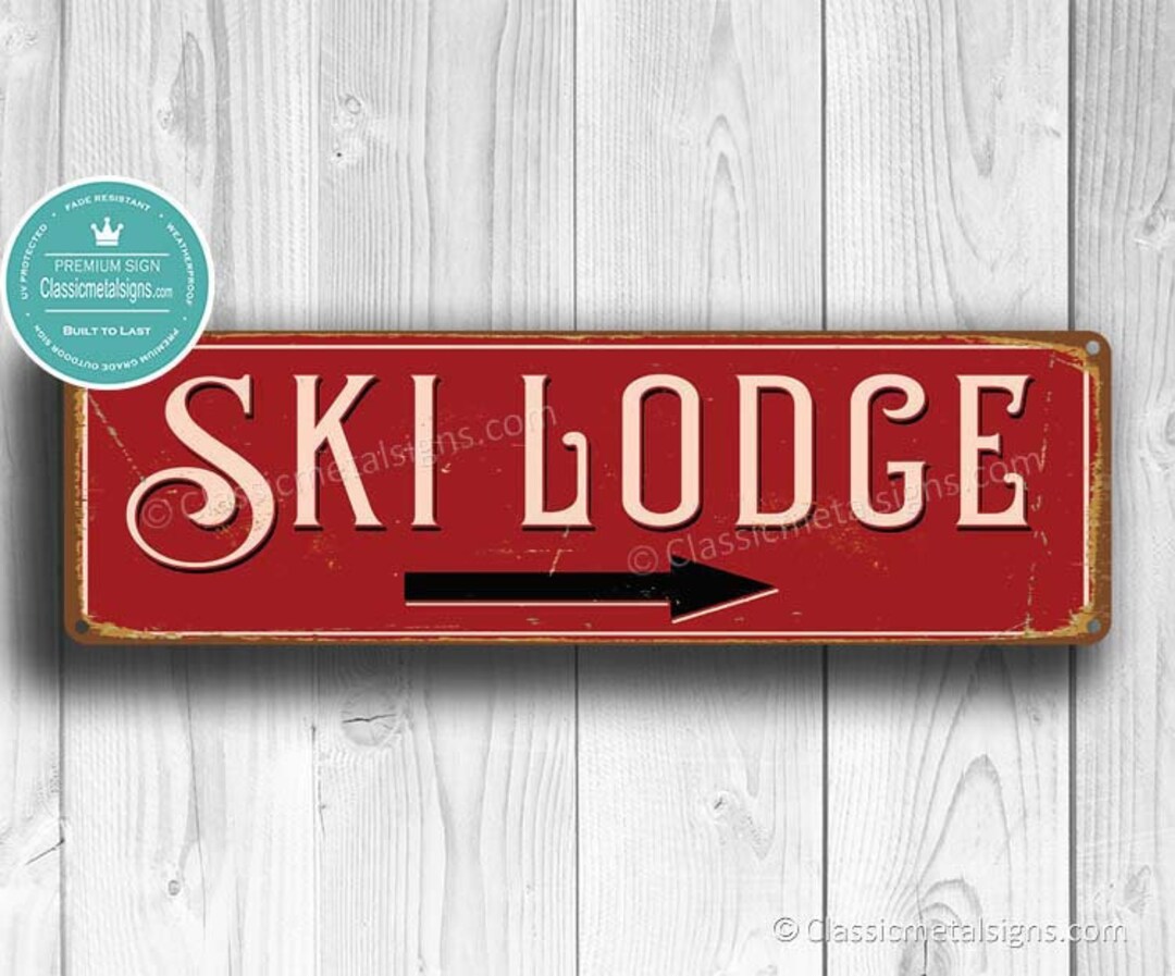 SKI LODGE SIGN, Ski Lodge Signs, Vintage Style Ski Lodge Sign, Ski ...