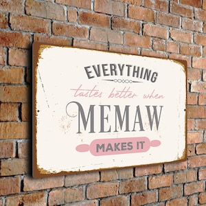 Everything Tastes Better Memaw Makes It Sign: Vintage Style Kitchen ...