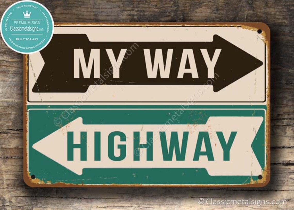 MY WAY HIGHWAY Sign My Way Highway Signs Vintage My Way - Etsy