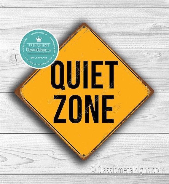 Quiet Work Zone Sign
