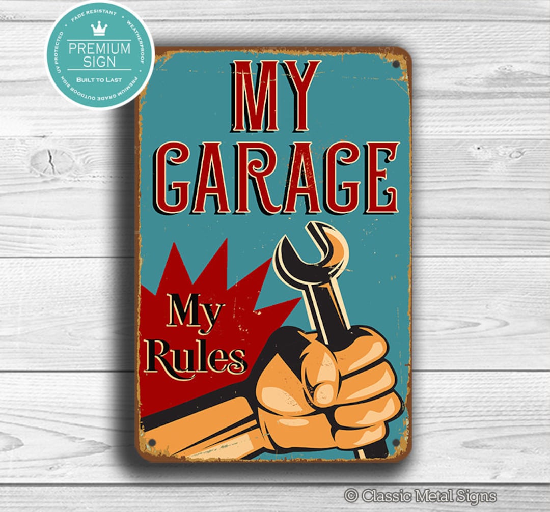My GARAGE My RULES SIGN, Mechanic Gifts, Garage Signs, Garage Rules ...