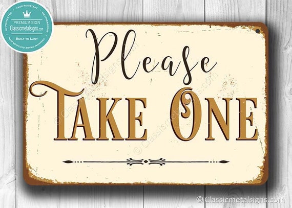 PLEASE TAKE ONE Sign Please Take One Signs Please Take One | Etsy
