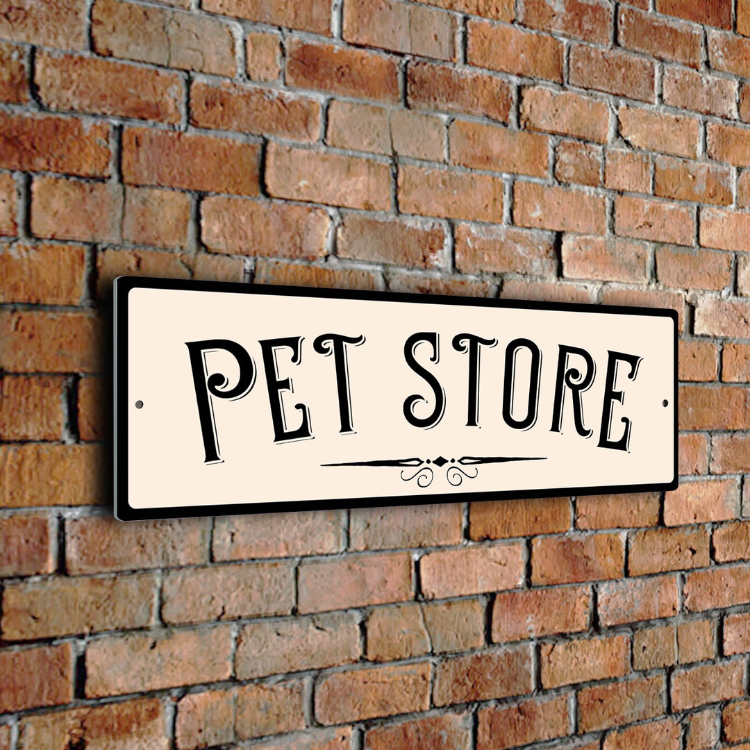 PET STORE Sign, Classic Style Pet Store Sign With UV Protected Fade ...