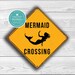 MERMAID CROSSING SIGN, Mermaid Xing Signs, Mermaid, Warning Mermaid ...