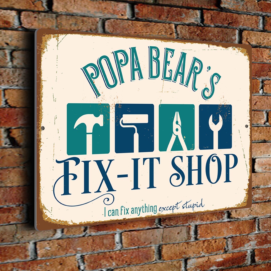 Popa Bear's Fix-it Shop Sign, I Can Fix Anything Except Stupid, Vintage ...