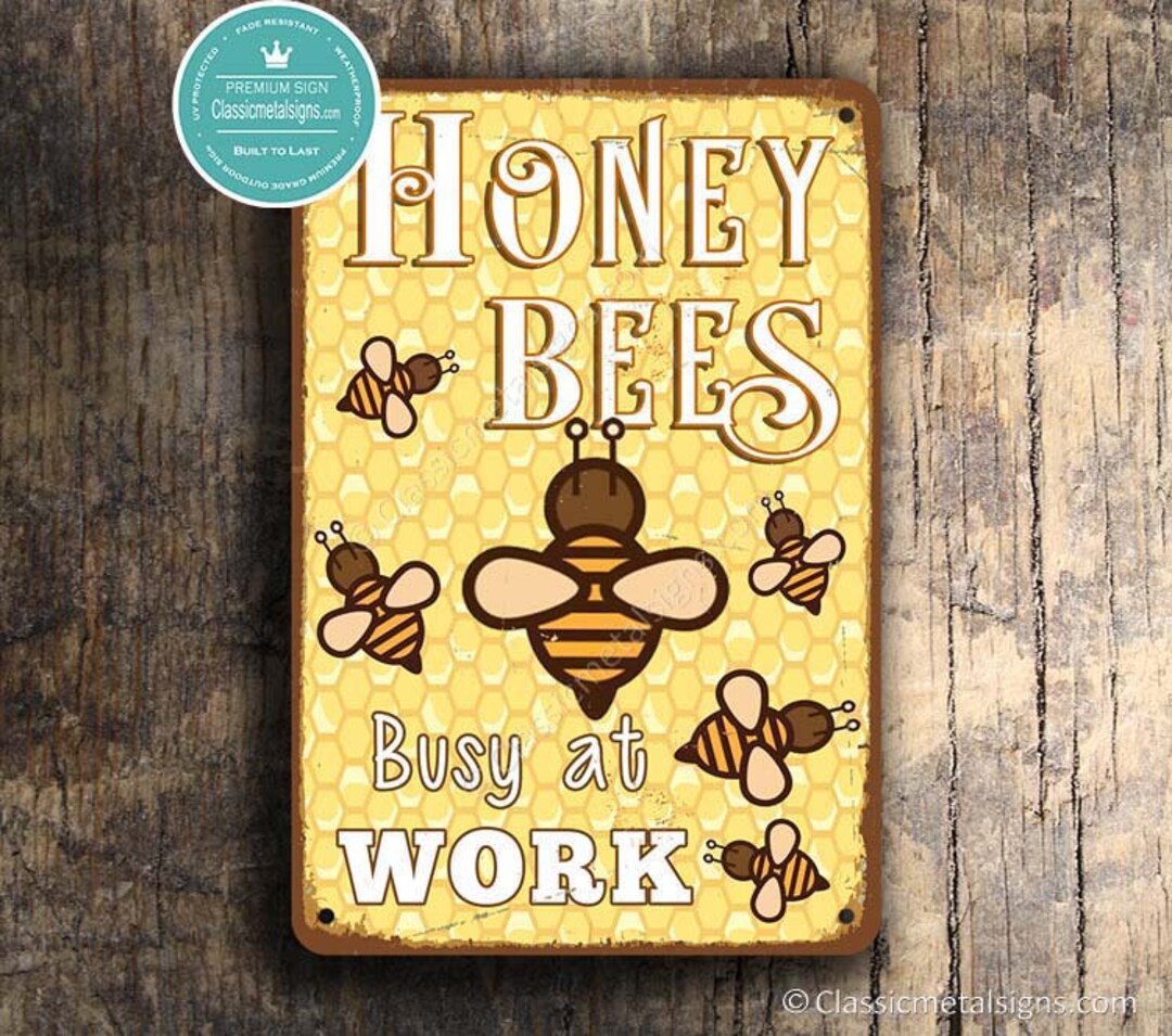 HONEY BEES SIGN, Honey Bees Signs, Vintage Style Honey Bees Sign, Honey ...