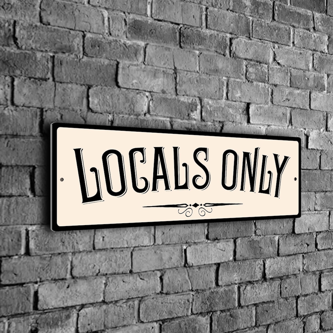 Vintage Style "locals Only" Sign: Retro Bar, Man Cave Decor - Etsy