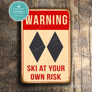 WARNING SKI at Your Own Risk SIGN, Ski Sign, Warning Ski Signs, Vintage ...