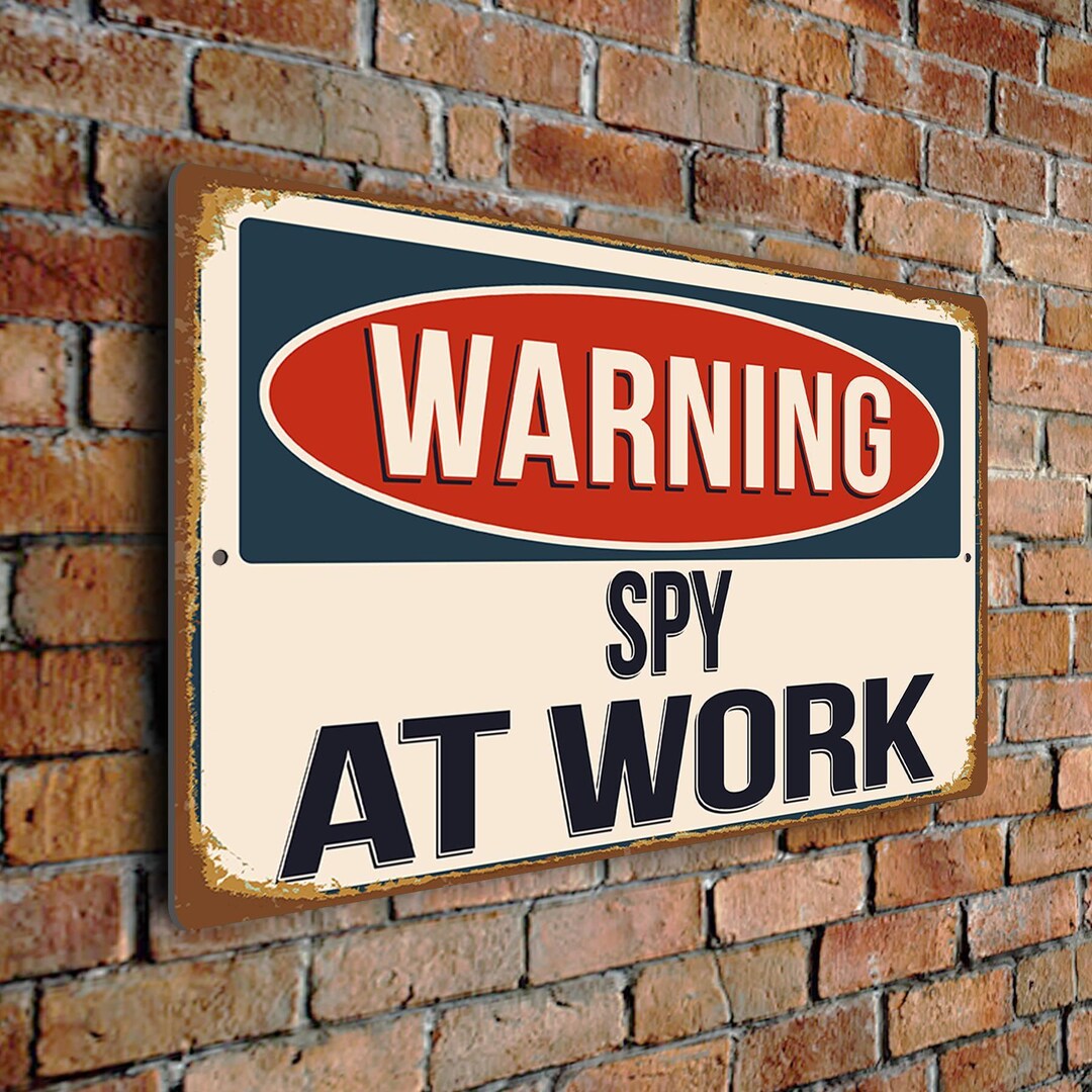 Warning Spy at Work Sign – Vintage Style Aluminum Composite Plaque, Fun ...