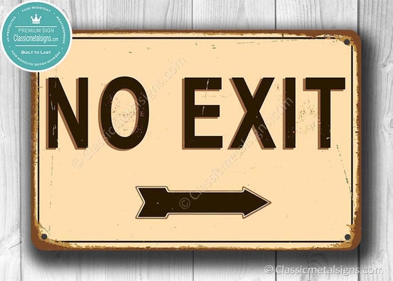 NO EXIT SIGN No Exit Signs Vintage Style No Exit Sign | Etsy