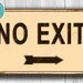 NO EXIT SIGN No Exit Signs Vintage Style No Exit Sign - Etsy