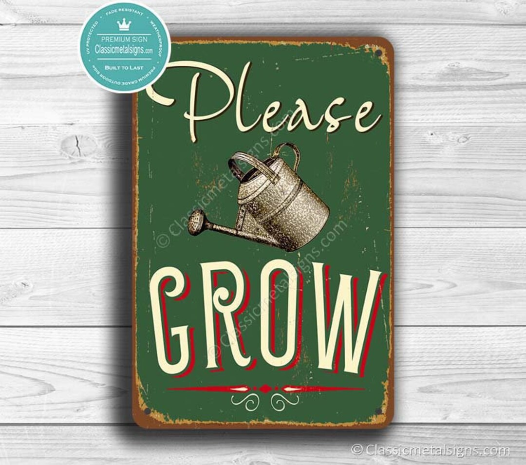 PLEASE GROW SIGN, Garden Signs, Vintage Style Garden Sign, Please Grow ...