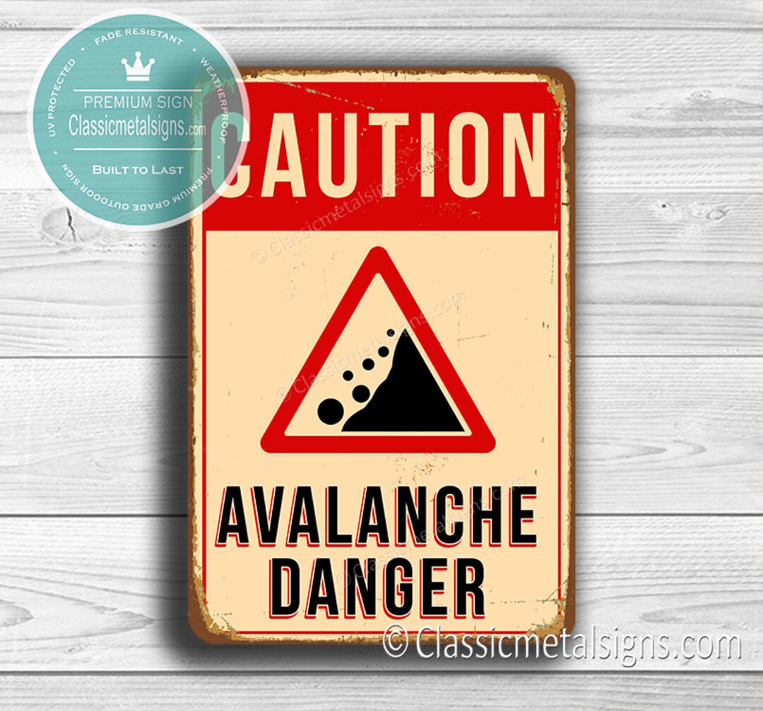 CAUTION AVALANCHE DANGER Sign, Ski Signs, Avalanche Warning Sign ...