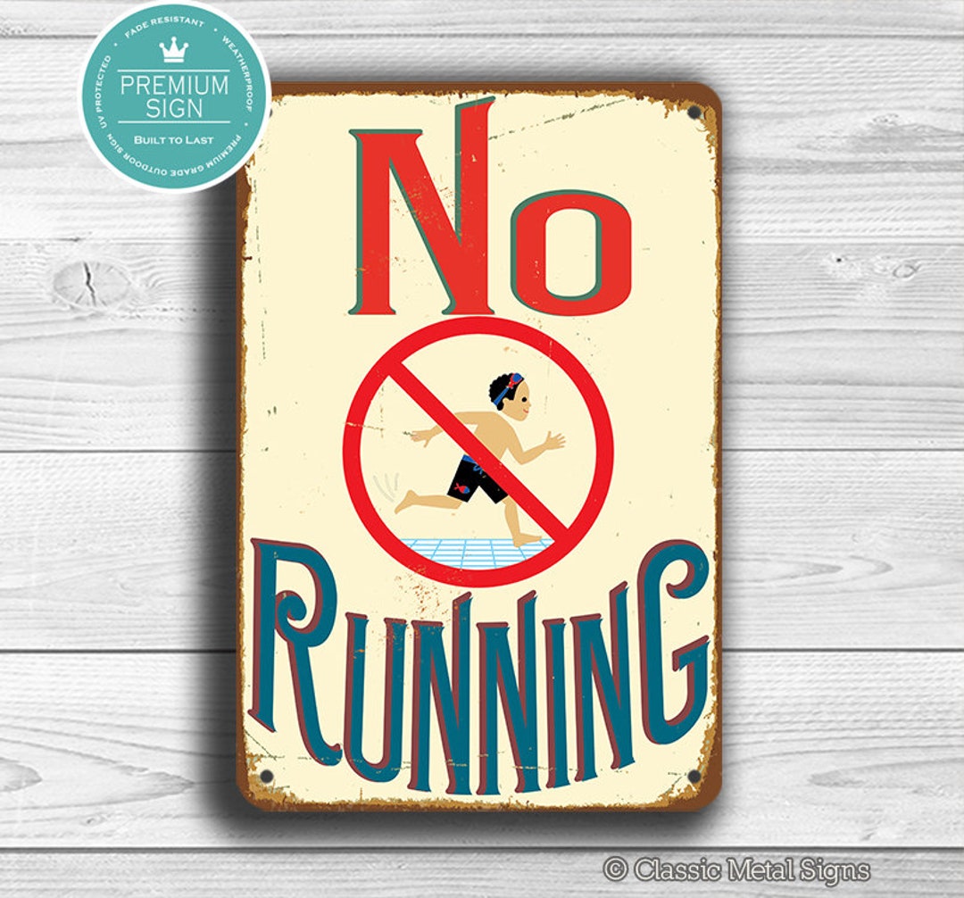 NO RUNNING SIGN, Pool Signs, Vintage Style No Running Signs, Swimming ...