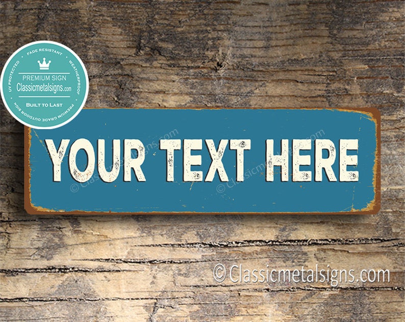 YOUR TEXT HERE Sign Custom Signs Outdoor Signs Weatherproof - Etsy