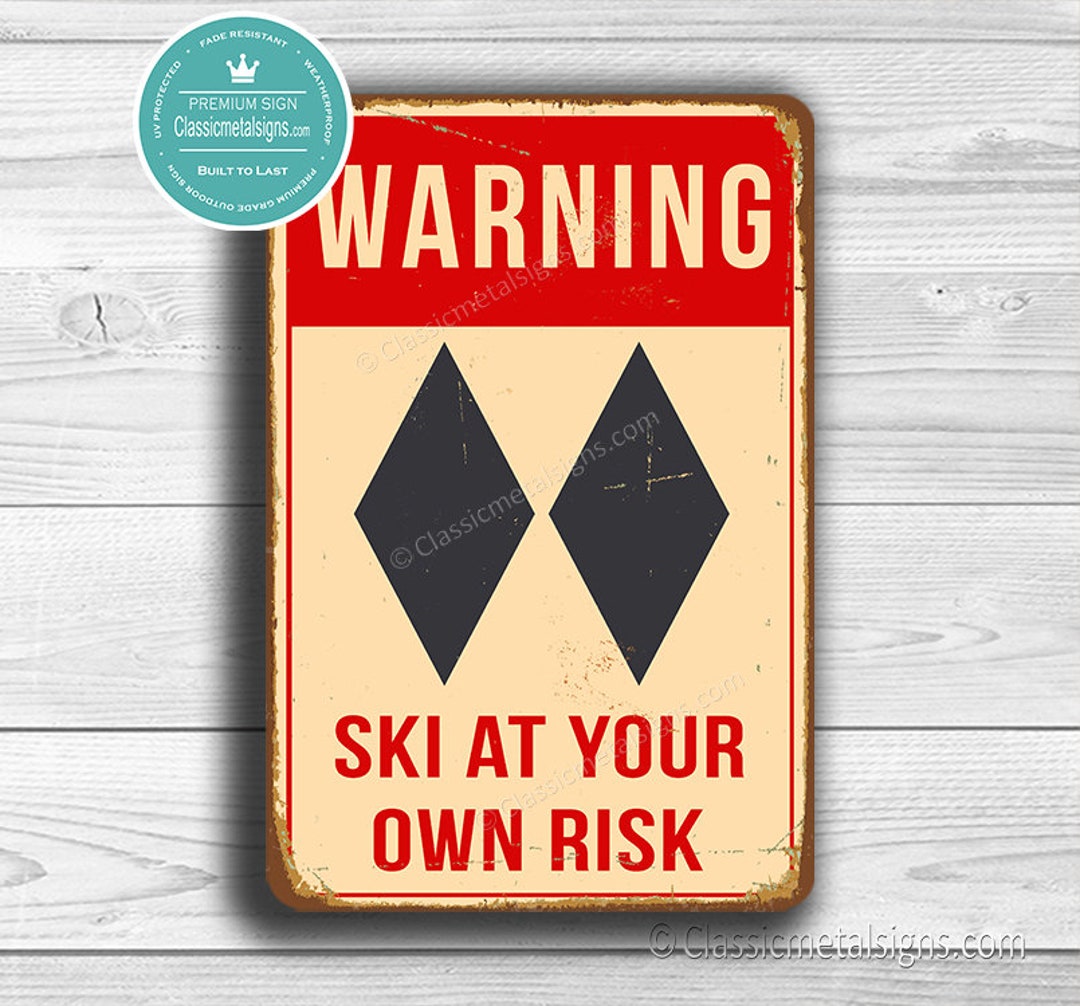 WARNING SKI at Your Own Risk SIGN, Ski Sign, Warning Ski Signs, Vintage ...