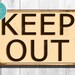 KEEP OUT SIGN, Keep Out Signs, Vintage Style Keep Out Sign, Outdoor ...