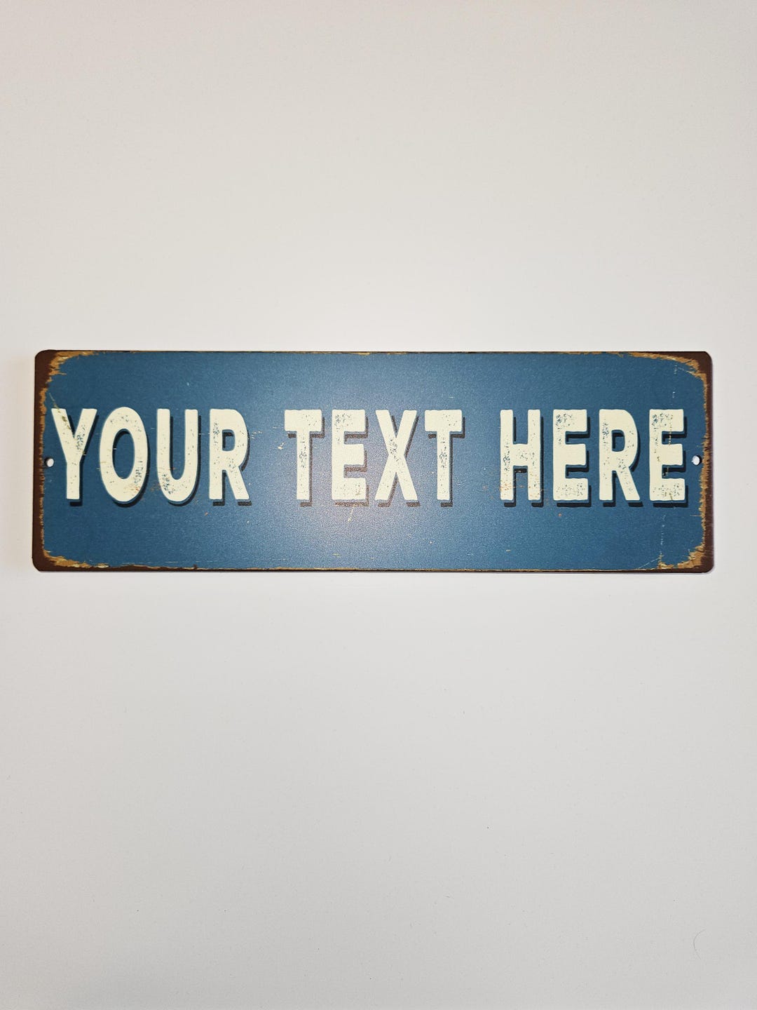 YOUR TEXT HERE Sign, Custom Signs, Outdoor Signs, Weatherproof Signs ...