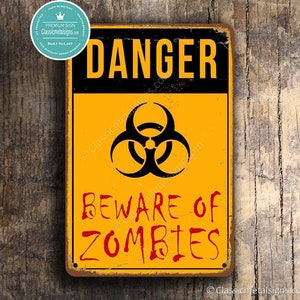BEWARE OF ZOMBIES Sign, Danger Zombies Signs, Vintage Style Zombies ...