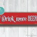 DRINK MORE BEER Sign, Drink More Beer Signs, Beer Sign, Bar Decor, Pub ...