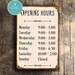 OPENING HOURS Sign, Custom Sign, Opening Hours, Outdoor Grade Opening ...