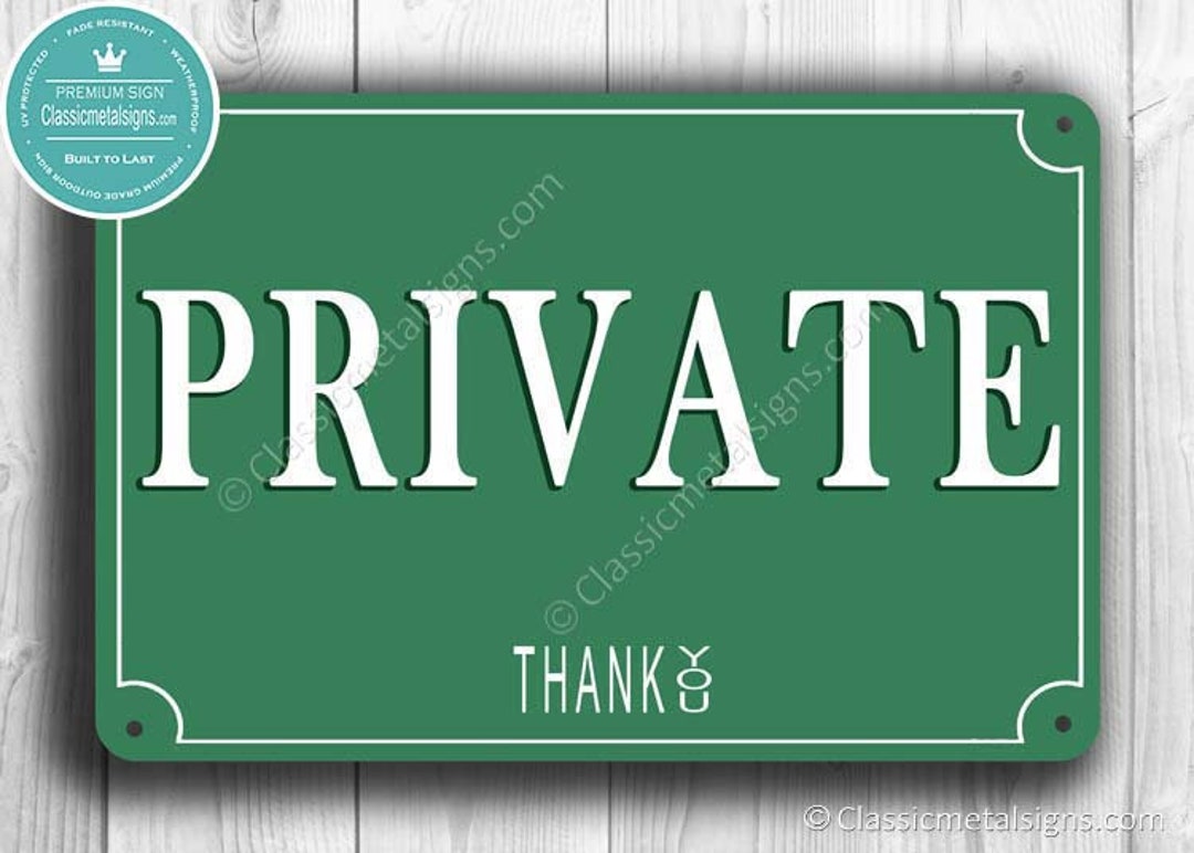 PRIVATE SIGN, Private Signs, Classic Style Private Sign, Private Sign ...