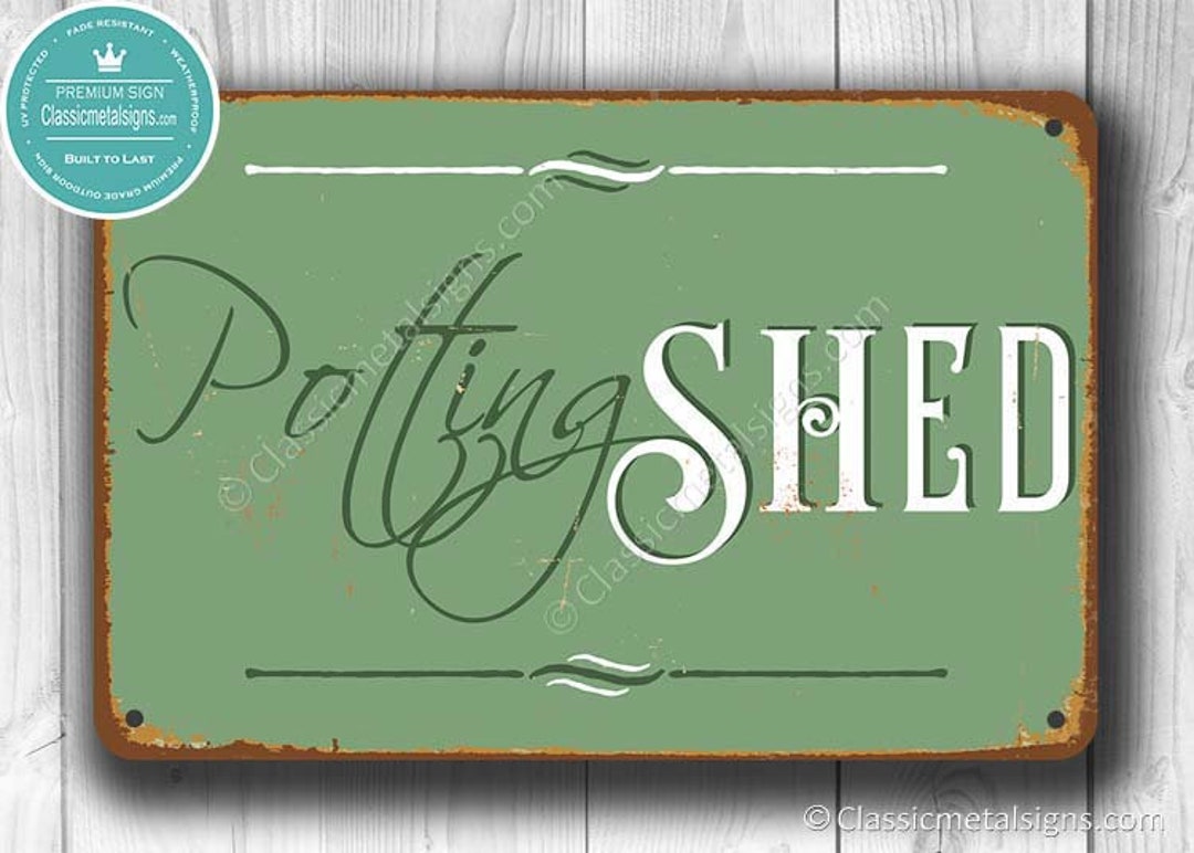 POTTING SHED SIGN, Potting Shed Signs, Vintage Style Potting Shed Sign ...