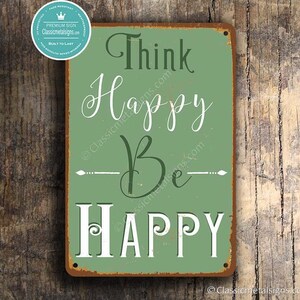 THINK HAPPY Be HAPPY Sign, Think Happy Be Happy Signs, Vintage Style ...
