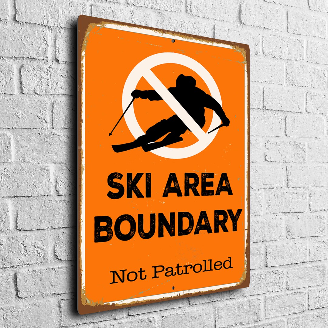 Ski Area Boundary Sign: Weatherproof Aluminum Composite Ski Decor - Etsy