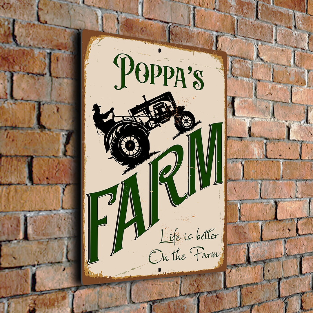 Poppa's Farm Sign, Life is Better on the Farm, Vintage Style Custom ...