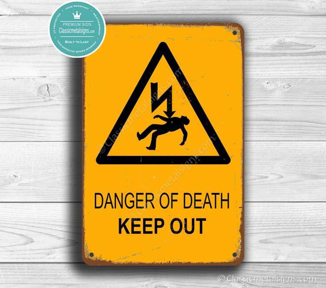 DANGER of DEATH SIGN, Danger of Death Signs, Danger Signs, Vintage ...
