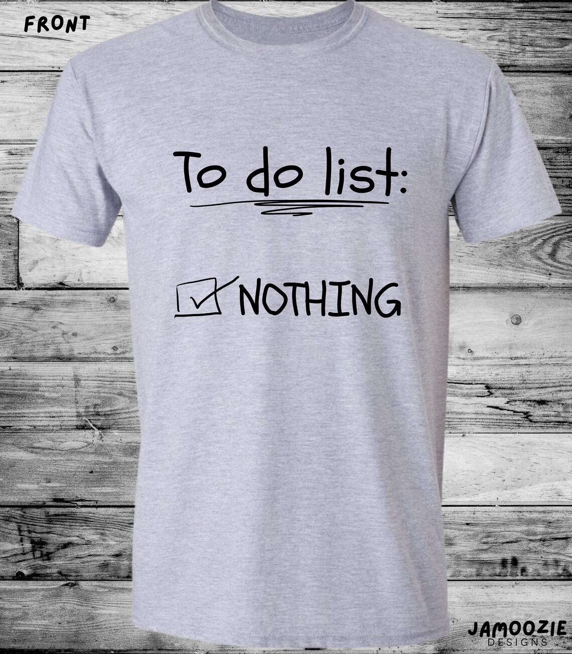 Todays to Do List : .... Nothing ....black Writing Unisex Softstyle T ...