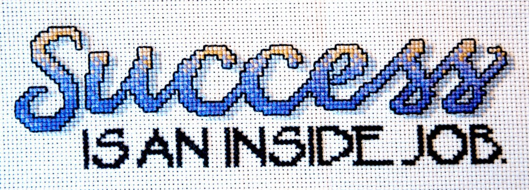 Success is an Inside Job Cross Stitch - Make It Personal! - Etsy