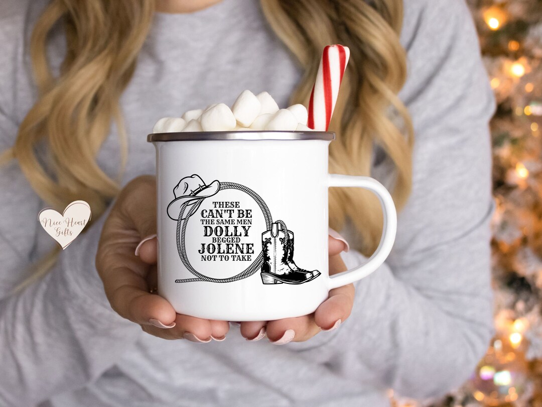 Dolly Parton Camping Mug, Jolene Quote Stainless Steel Enamel Mug - Etsy