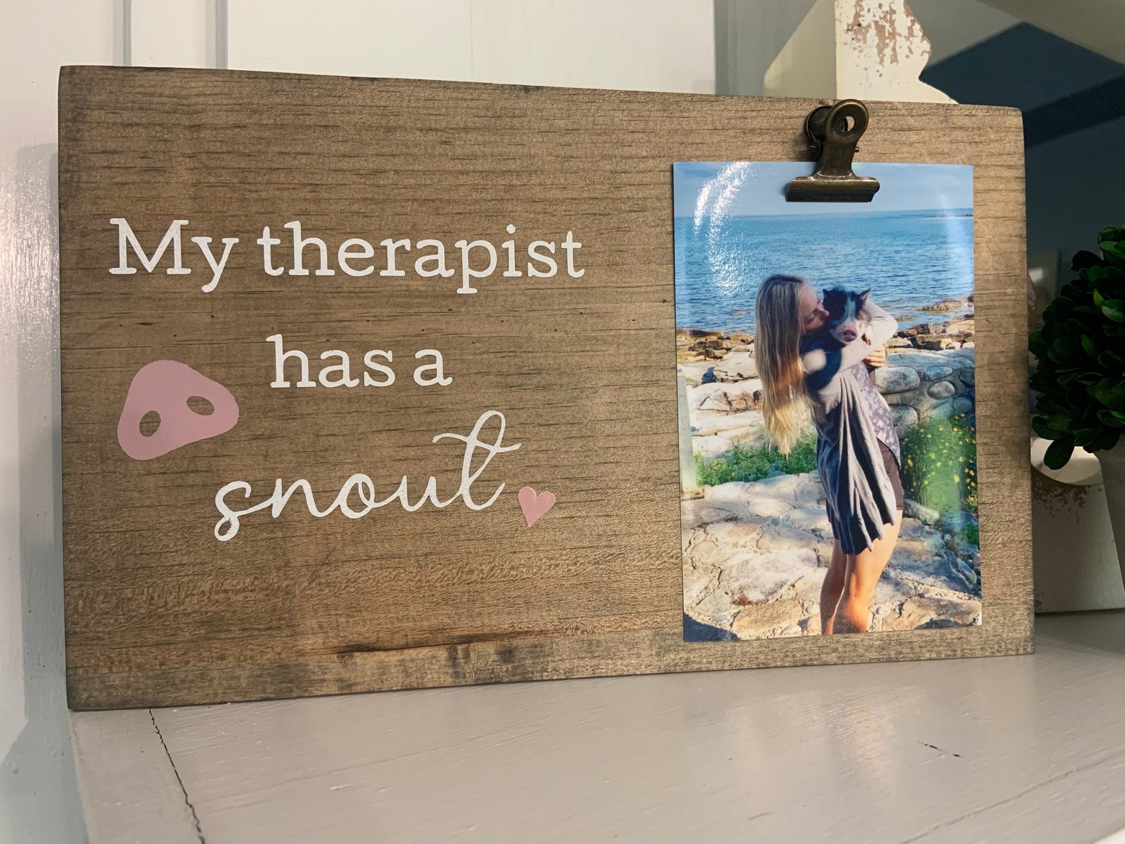 My Therapist Has a Snout - Wooden Photo Sign With Clip for 4x6" Photo ...
